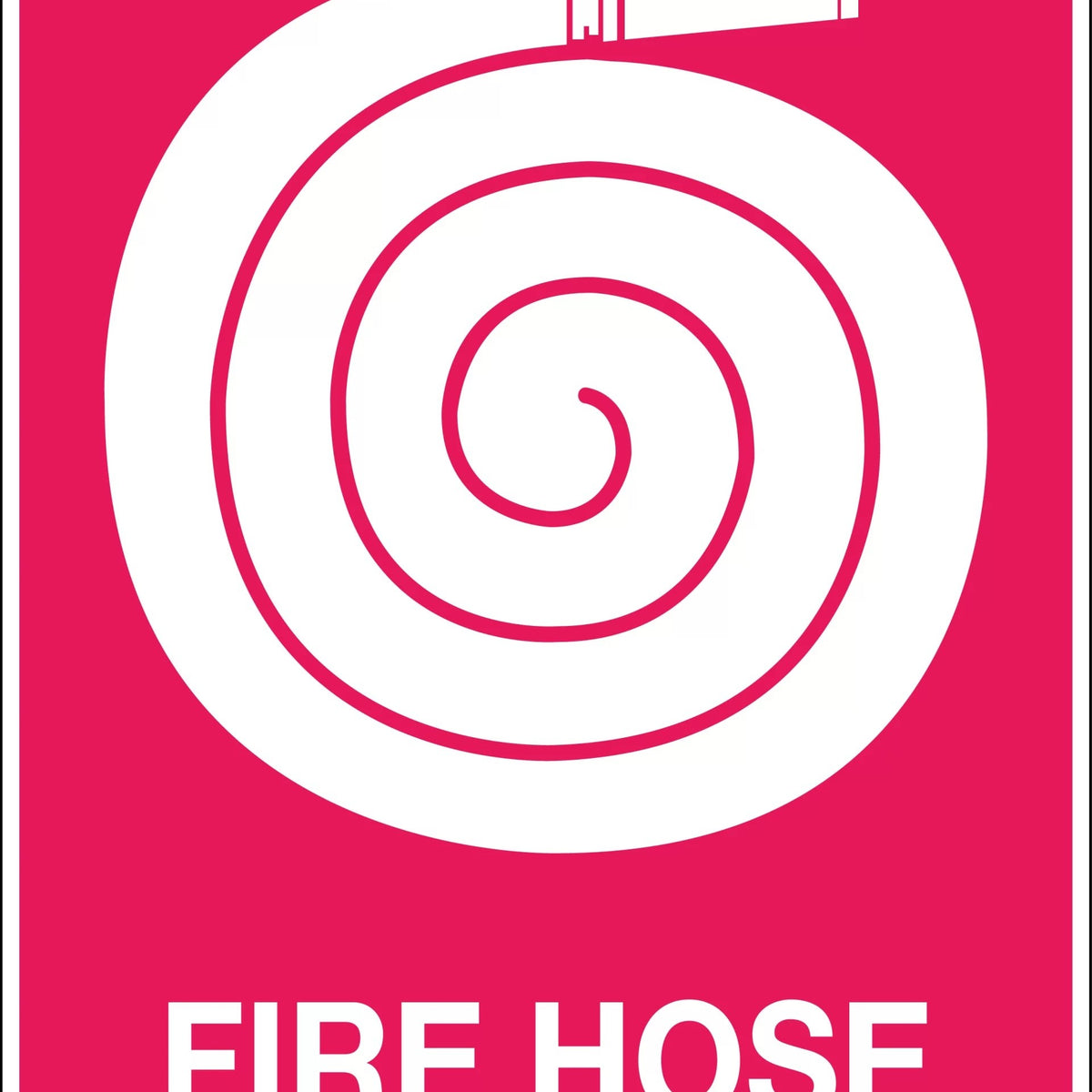 Fire Sign - Fire Hose with pictogram – Super Spill & Safety Solutions