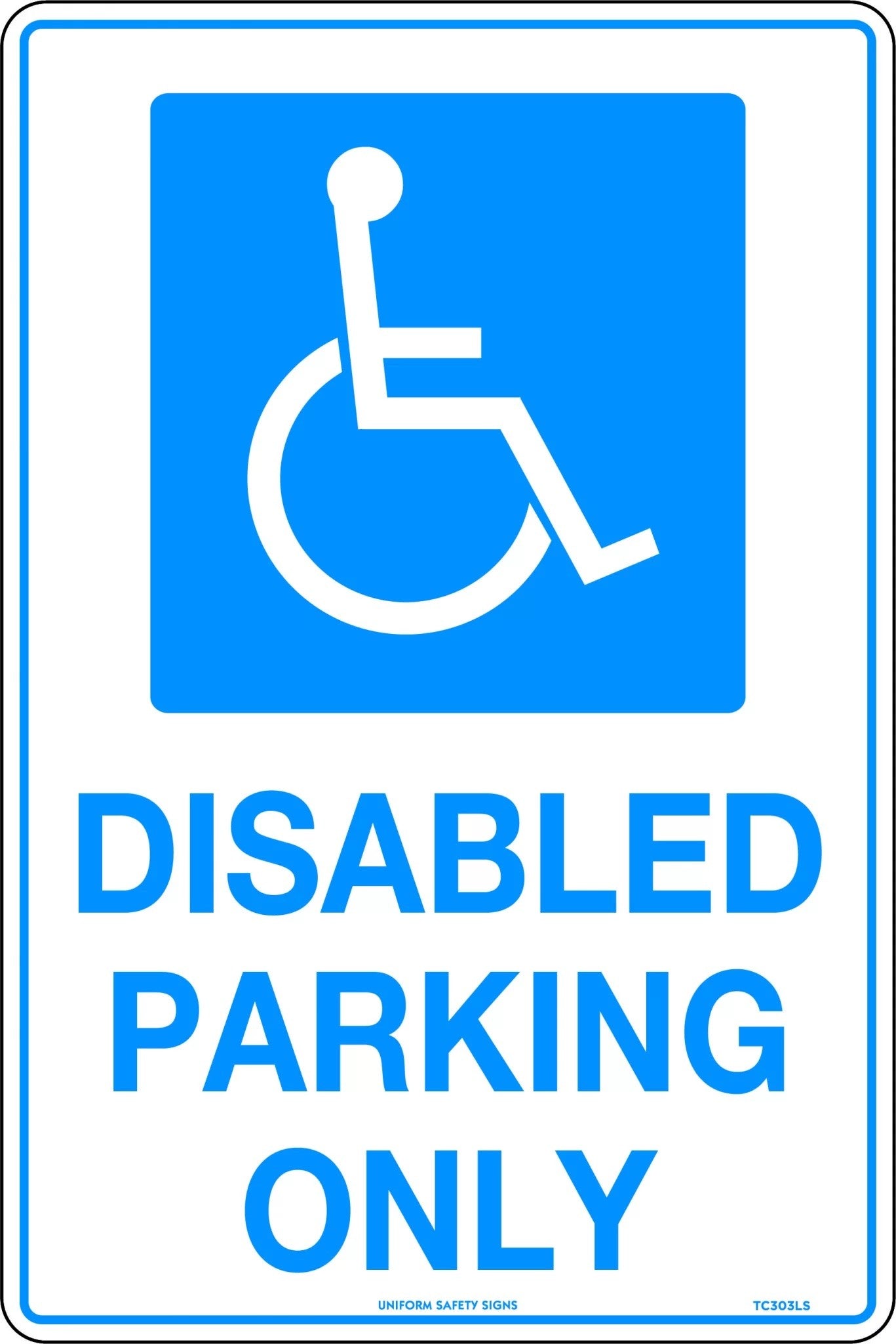 Buy Parking Sign - Disabled Parking Only Online | $33.00 AUD
